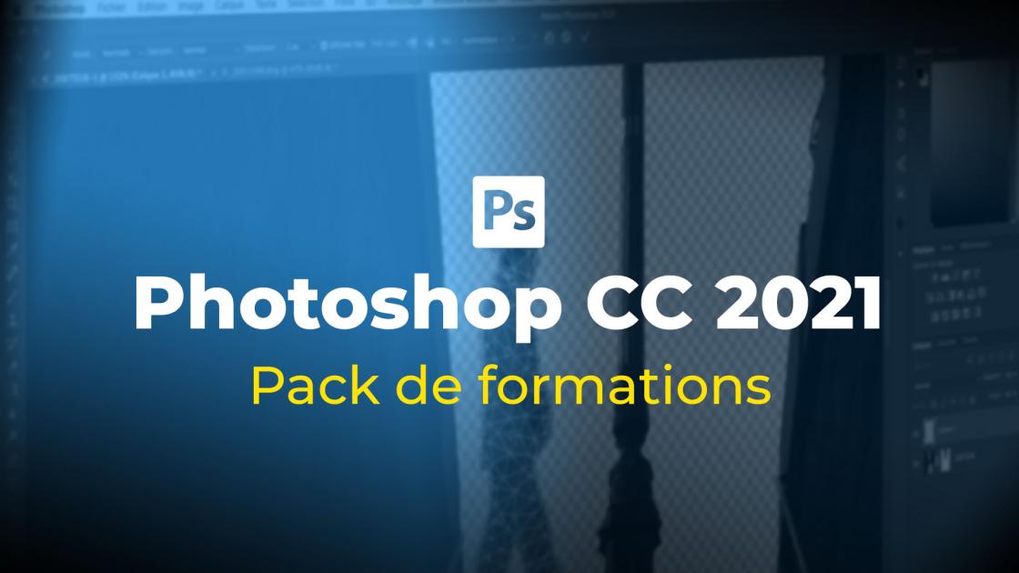 Pack Photoshop CC 2021 | Elephorm