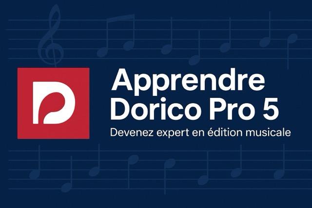 Formation Dorico Pro 5 : Devenez expert en édition musicale | Elephorm