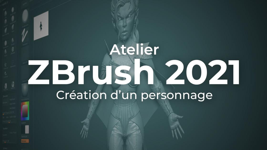 Atelier Zbrush - Création d'un personnage