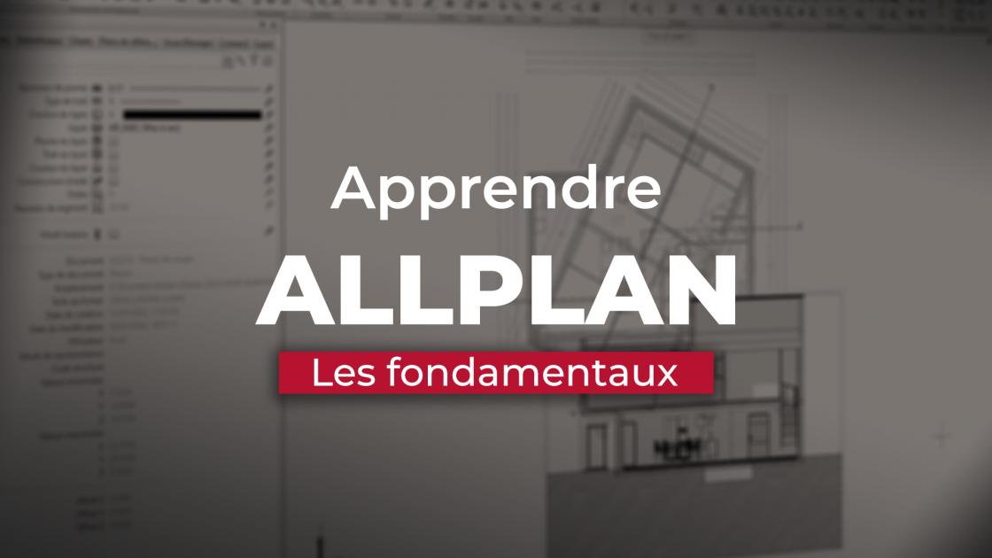 Apprendre Allplan 2022 : Les fondamentaux