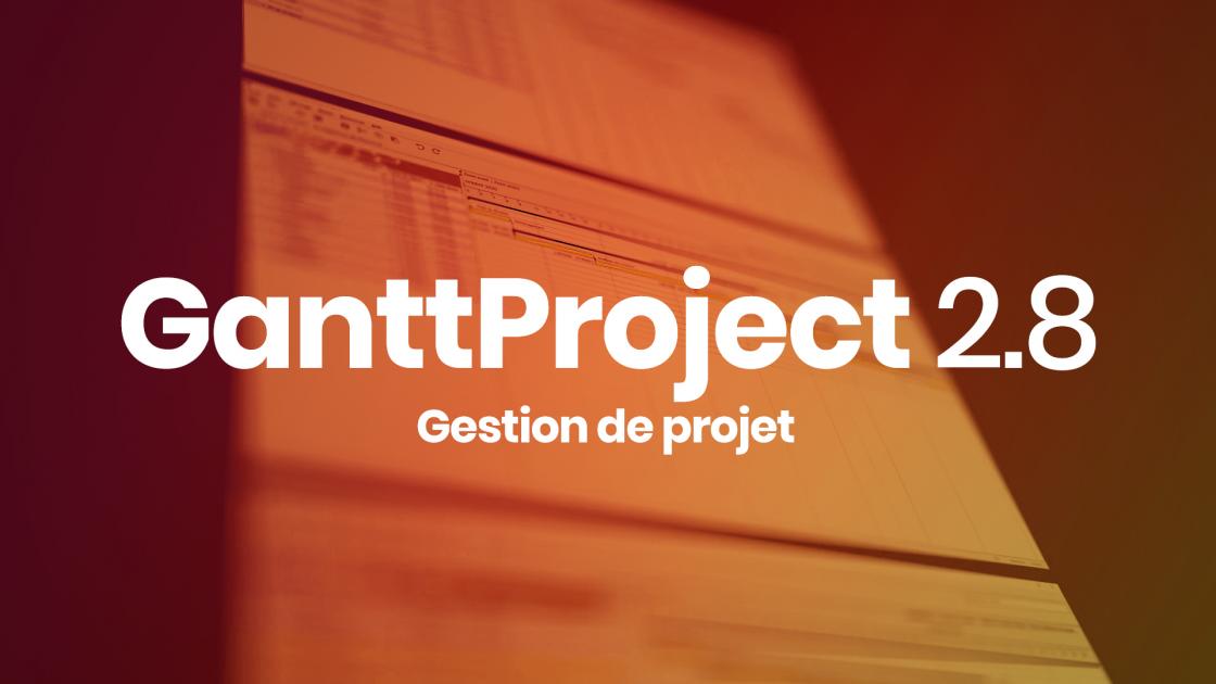 Apprendre GanttProject 2.8