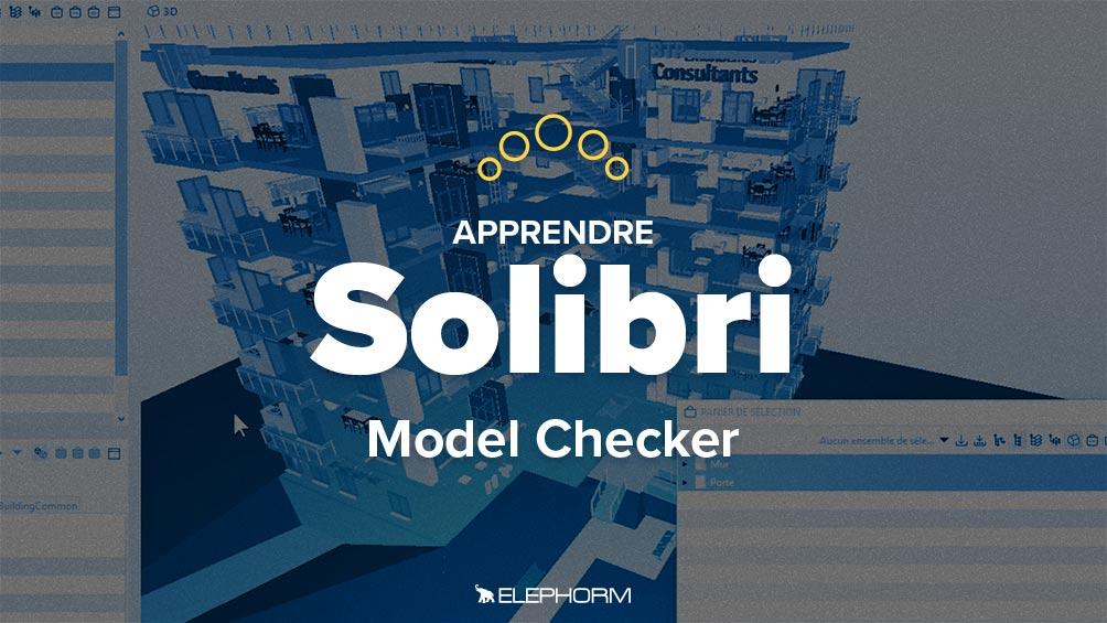 Apprendre Solibri - Model Checker
