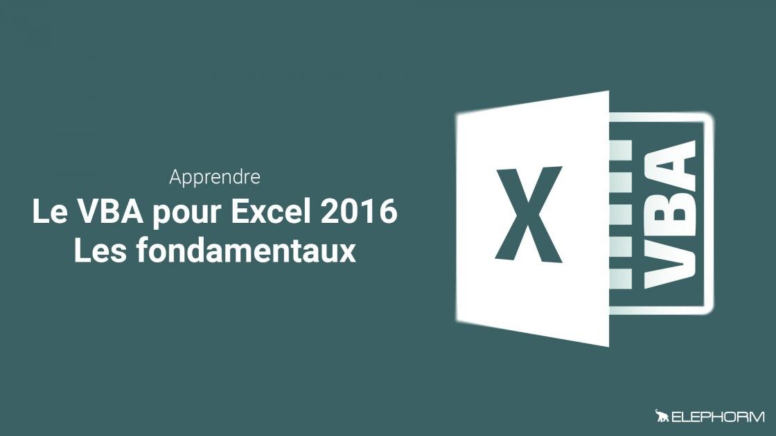 Apprendre VBA pour Excel 2016 - Les fondamentaux